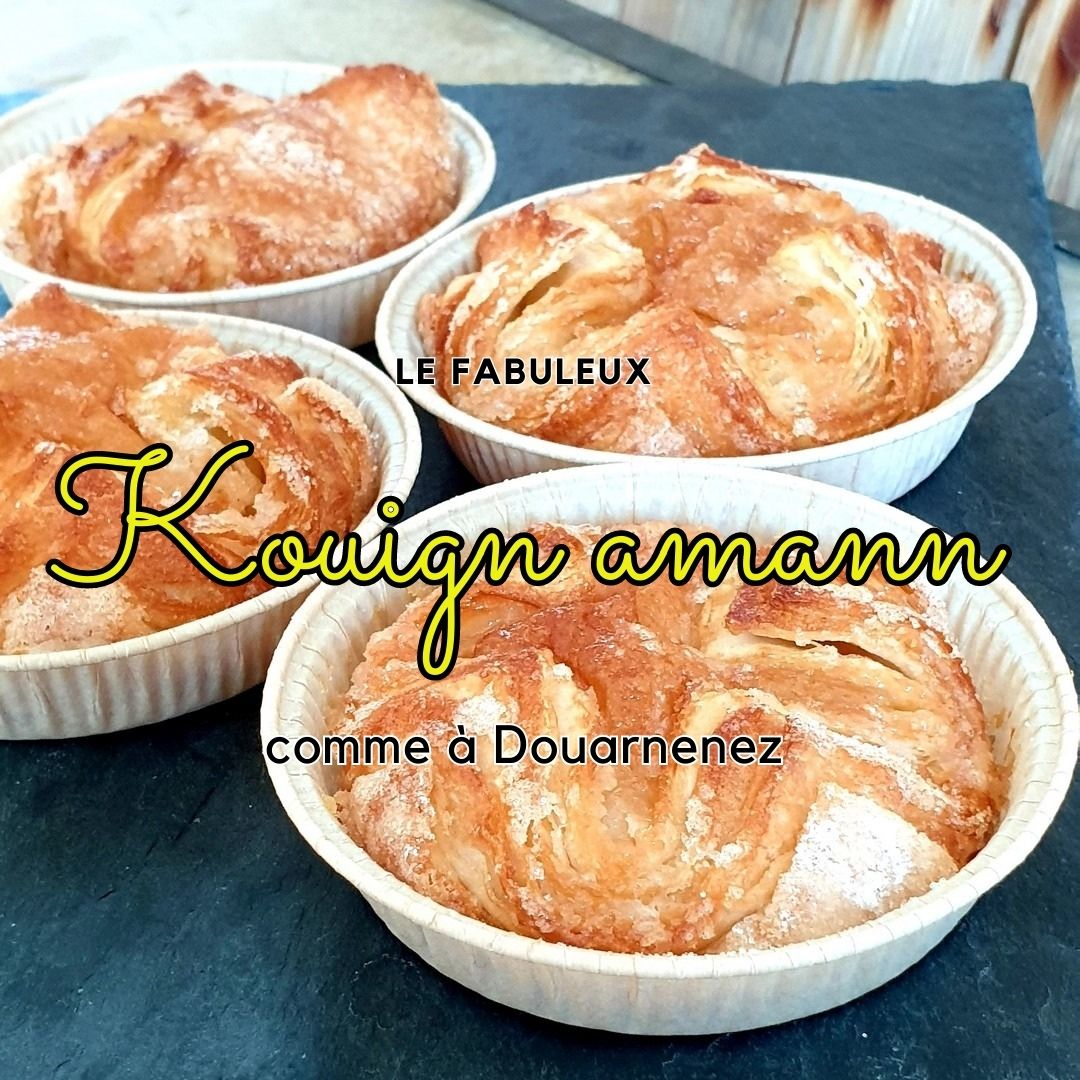 Kouign-amann maison … comme à Douarnenez – Ouest Délices, blog culinaire