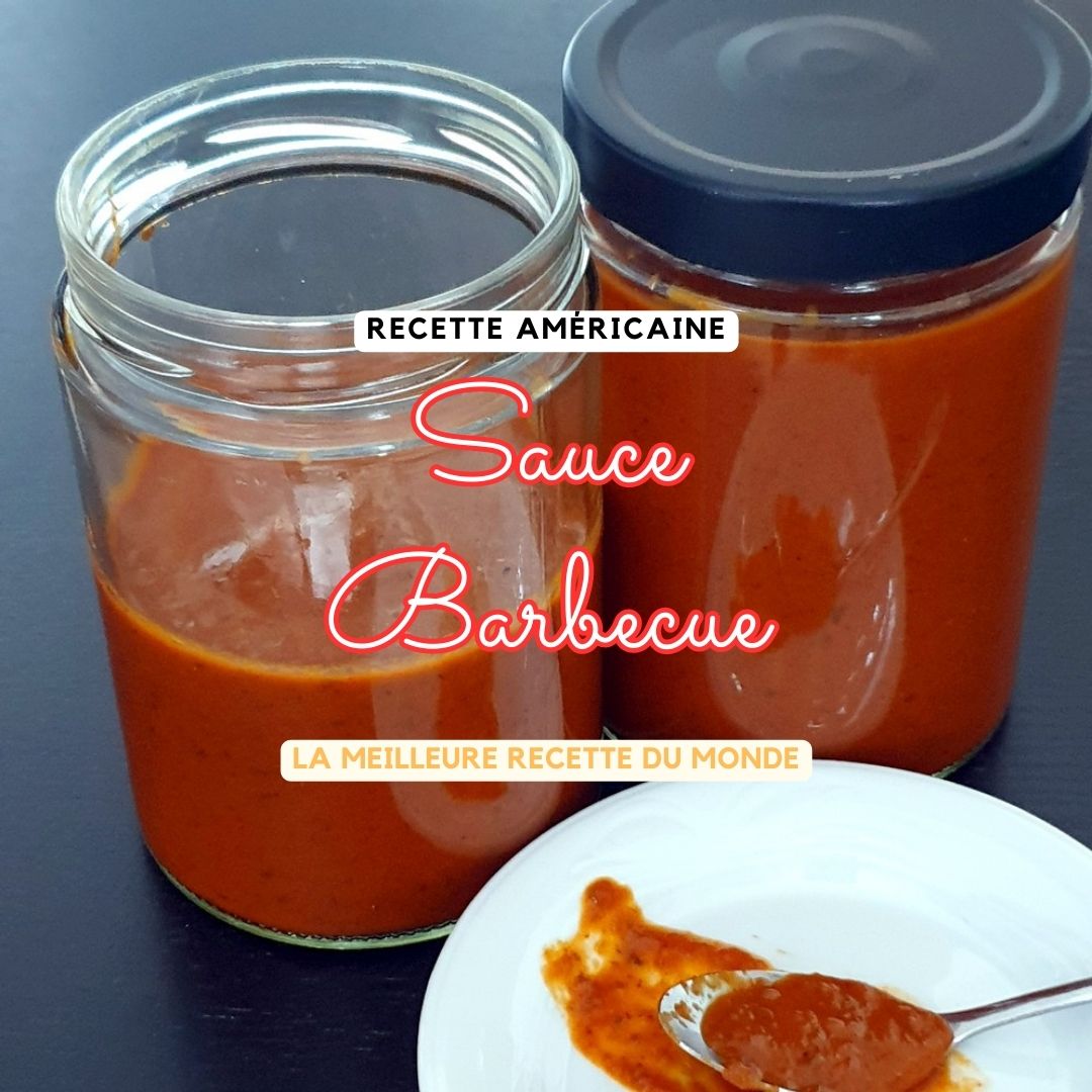 Sauce barbecue, la meilleure recette – Ouest Délices, blog culinaire