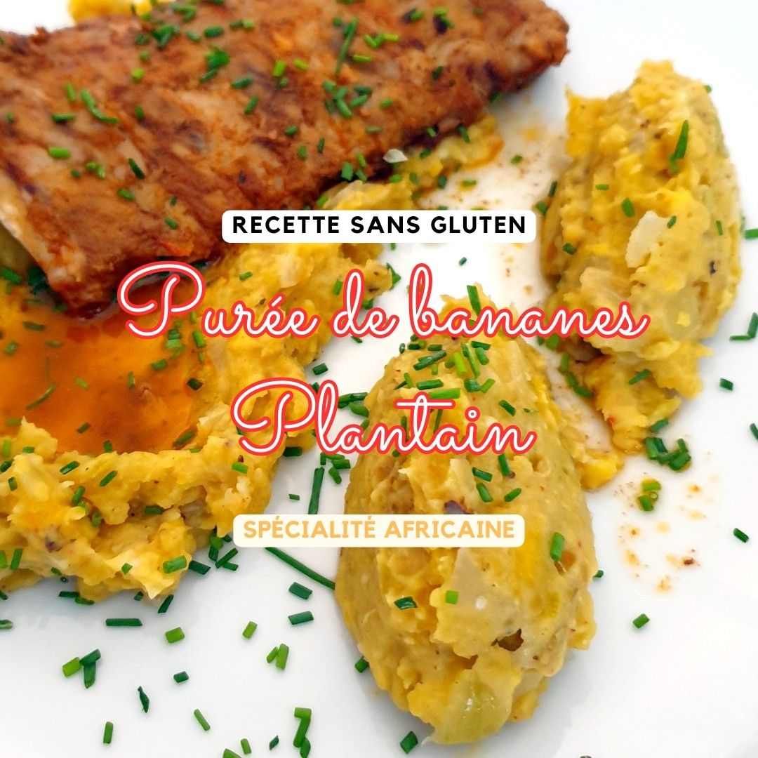 Purée de bananes plantain – Ouest Délices, blog culinaire