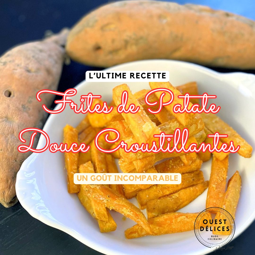 L’ultime recette de frites de patates douces croustillantes – Ouest ...